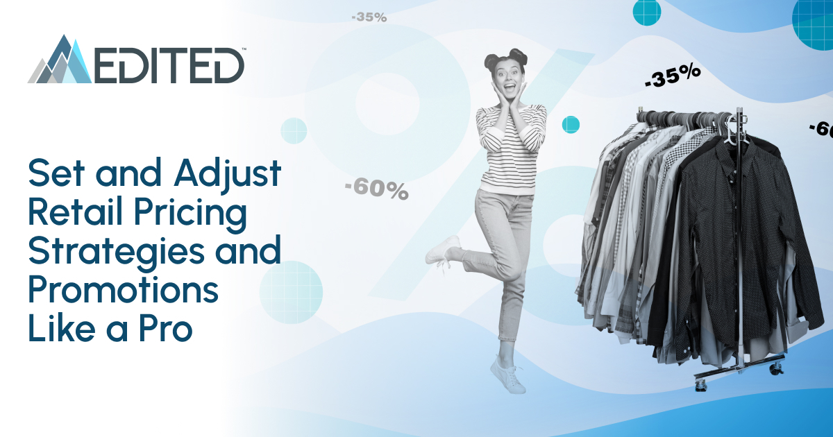 Set and Adjust Retail Pricing Strategies and Promotions Like a Pro - EDITED
